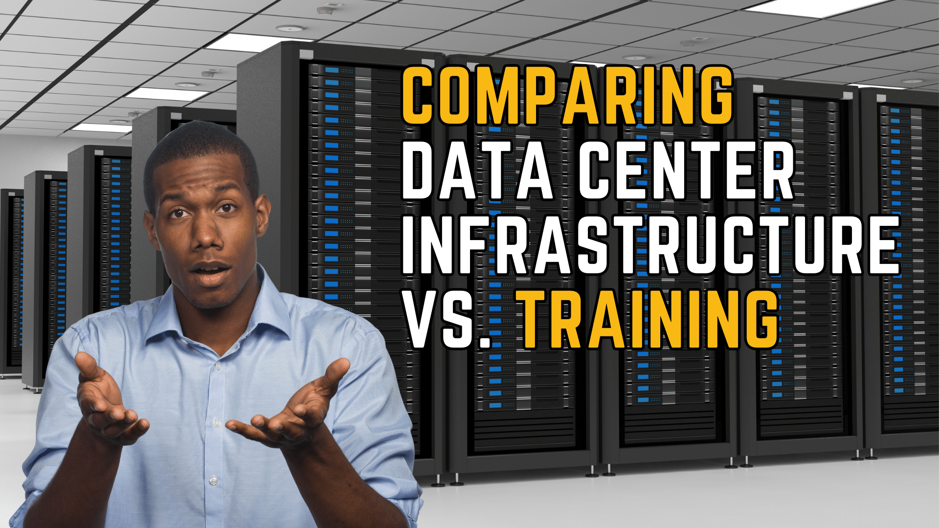 Comparing Data Center Infrastructure vs. Data Center Training